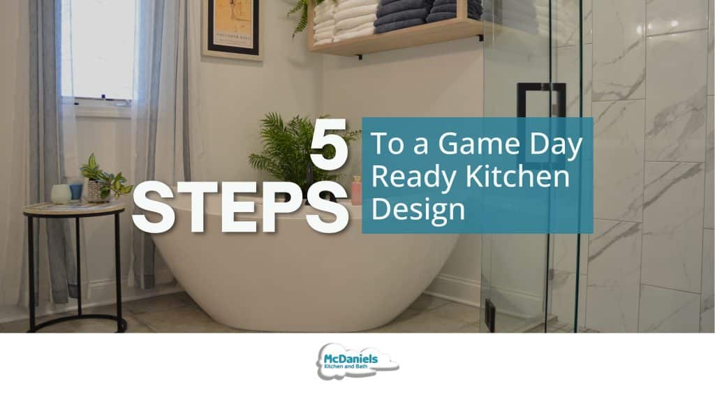 Game Day Kitchen Design | 5 Essential Entertainment Steps