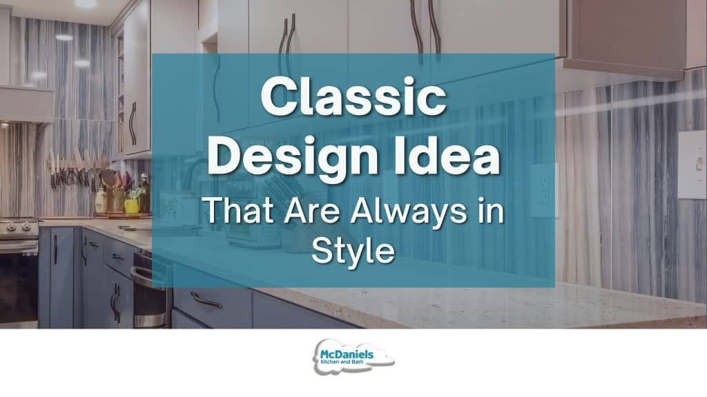 Classic Design Ideas | Complete Timeless Style Elements